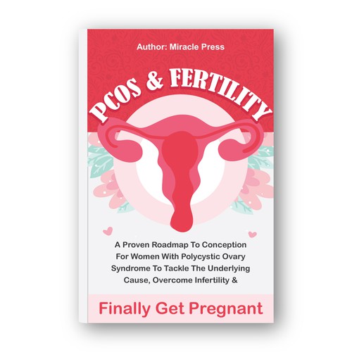 Designs | Exciting Book Cover Contest For Book About PCOS and Fertility ...