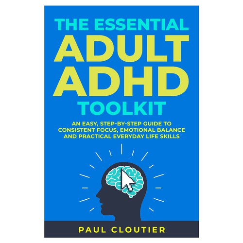 Designs | Design an Eye catching cover for a book about Adult ADHD ...