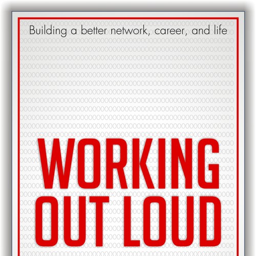 Working Out Loud: a cover that will inspire people to build a better ...
