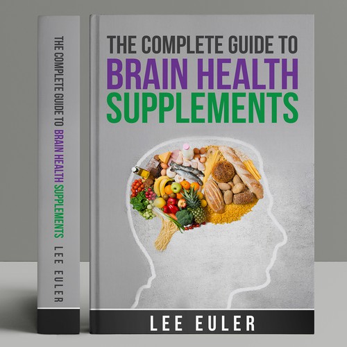 Complete Guide to Brain Health Supplements Book Cover | Book cover contest