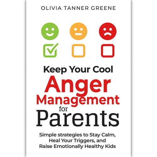 Designs | Design book cover for Keep Your Cool Anger Management for ...
