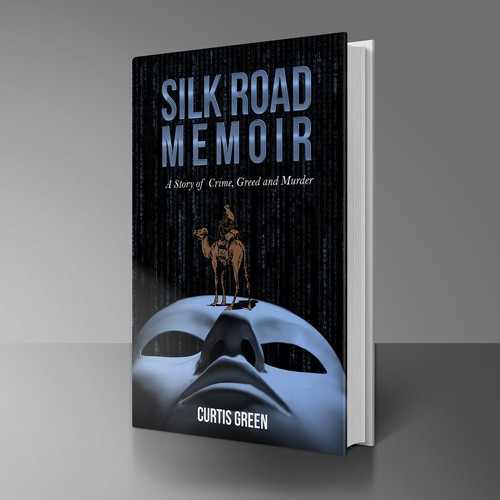 Designs | Silk Road Memoir: A Story of Crime, Greed and Murder. | Book ...