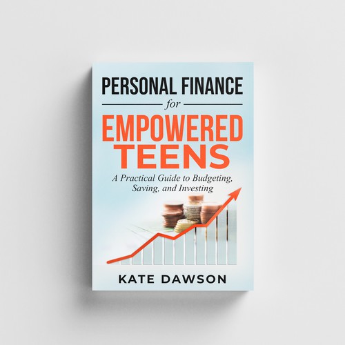 Designs | Personal Finance for Empowered Teens: A Practical Guide to Budgeting, Saving, and ...