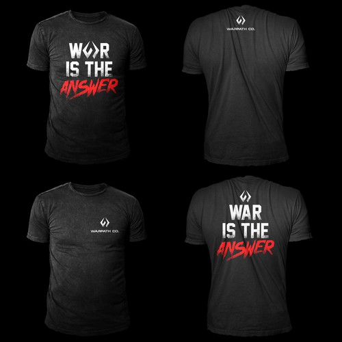 WAR IS THE ANSWER T-SHIRT | WARPATH CO. | T-shirt contest