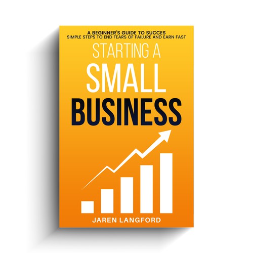 Designs | Starting a Business Book Cover | Book cover contest