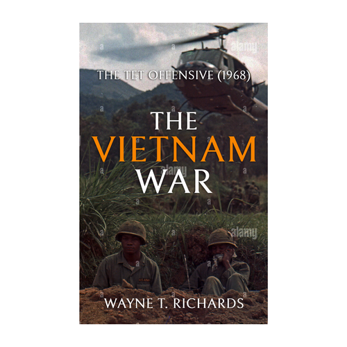 Designs | The Vietnam War: The Tet Offensive (1968) | Book cover contest