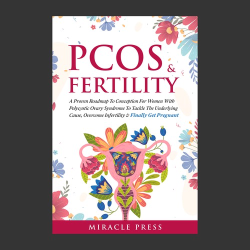 Designs | Exciting Book Cover Contest For Book About PCOS and Fertility ...