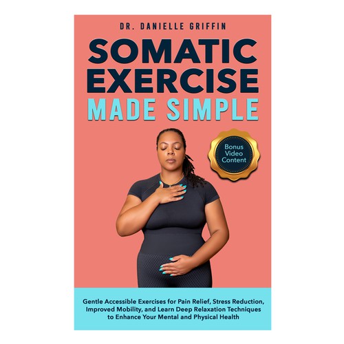 Designs | Somatic Exercise Made Simple | Book cover contest
