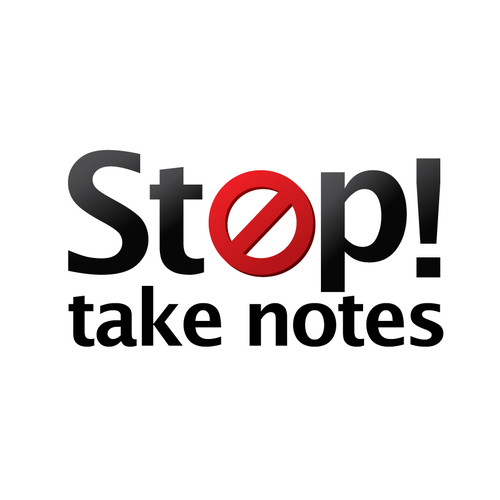 "Stop! Take Notes" Logo | Logo design contest