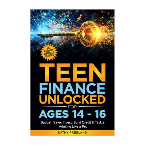 Designs | Teen Finance Unlocked - New Cover | Book cover contest