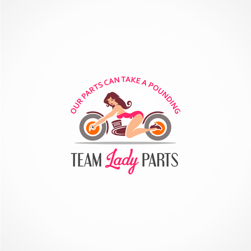Designs | Team Lady Parts (Funnier and Sexier the better) | Logo design ...