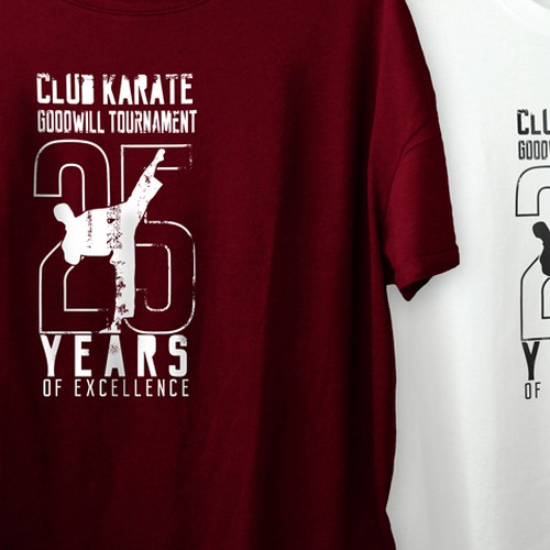 High impact T-shirt design for Club Karate's 25 year anniversary. | T ...