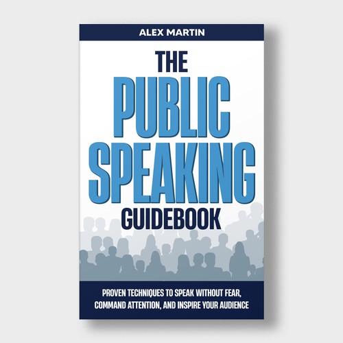 Designs | THE PUBLIC SPEAKING GUIDEBOOK | Book cover contest