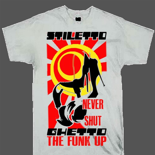 New t-shirt design wanted for Stiletto Ghetto | T-shirt contest