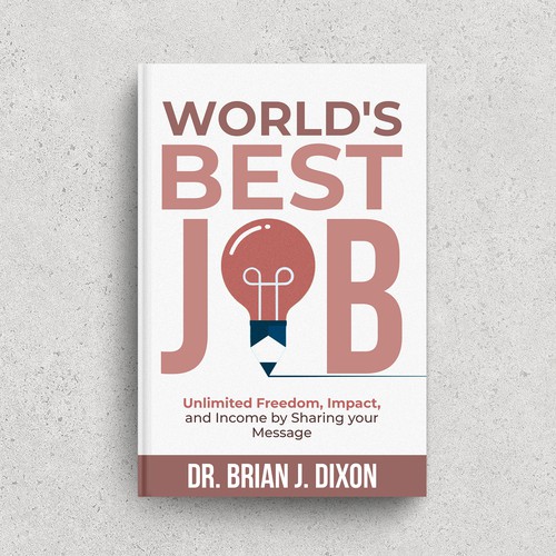 Designs | guaranteed book winner: World's Best Job | Book cover contest