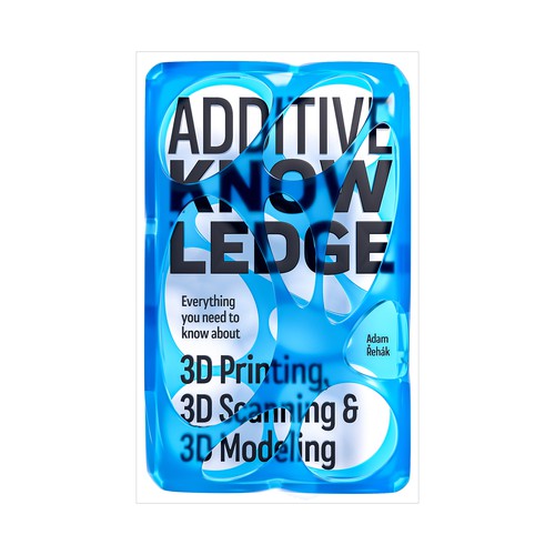 Designs | Additive Knowledge - design a high-tech feel book cover for ...