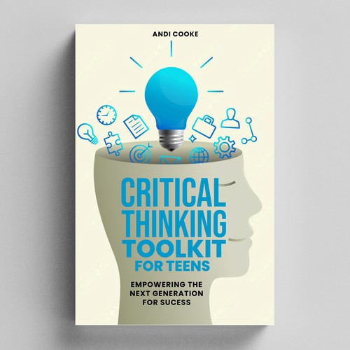 Designs | Critical Thinking Skills for Teens | Book cover contest