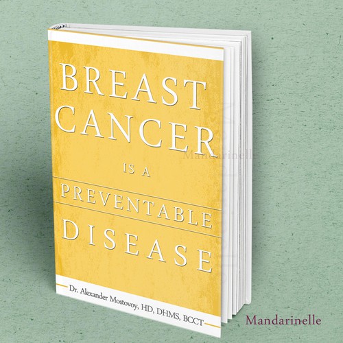 Designs | Create a catchy book cover for Breast Cancer Is A Preventable ...