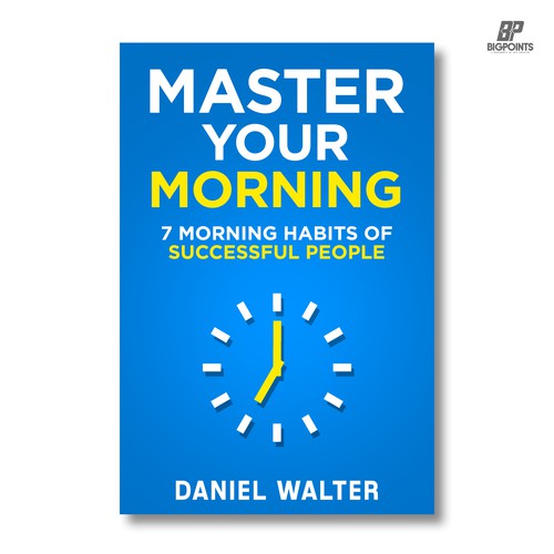 Designs | Design a Morning Routine Book Cover for a Best-selling Author ...