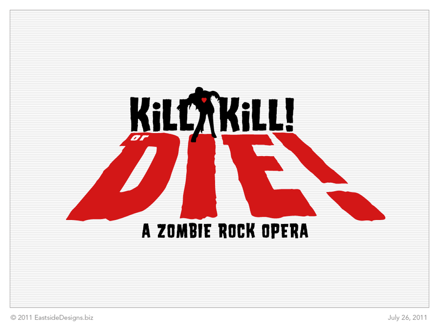 logo for Kill! Kill! Or Die! | Logo design contest