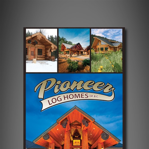 Create a captivating advertisement for Pioneer Log Homes of BC | Other ...