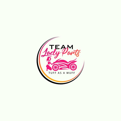 Designs | Team Lady Parts (Funnier and Sexier the better) | Logo design ...