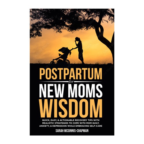 Designs | Unleash Your Creativity: eBook Cover Design for "Postpartum for New Moms Wisdom ...