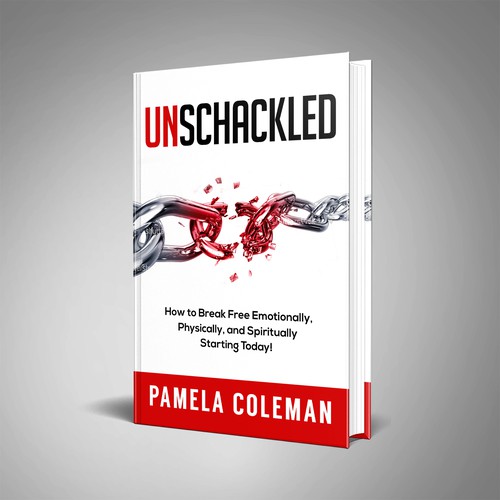 UNSHACKLED - BREAK FREE BOOK | Book cover contest
