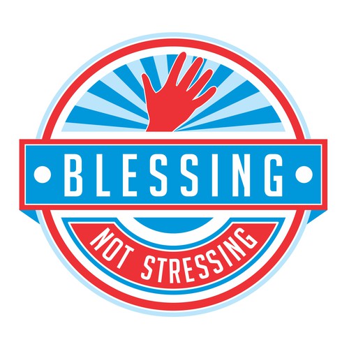 Blessing Not Stressing Logo (Podcast/Blog) | Logo design contest