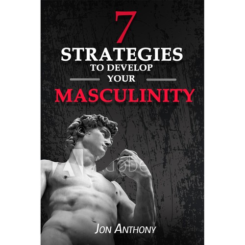 Masculinity eBook Needs POWERFUL, INTENSE Cover | Book cover contest