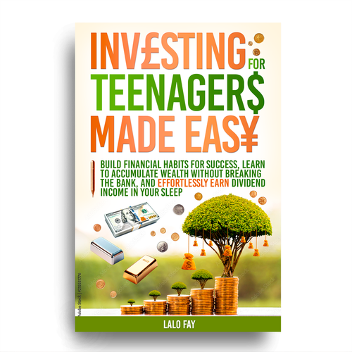 Designs | Design an investment book cover that appeals to teens or ...