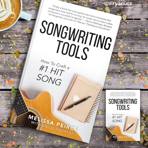 Design a cover for a how to songwriting book from a #1 hit songwriter ...