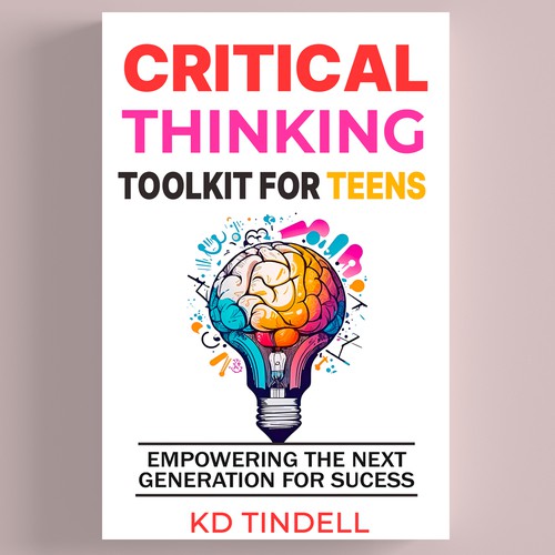 Designs | Critical Thinking Skills for Teens | Book cover contest