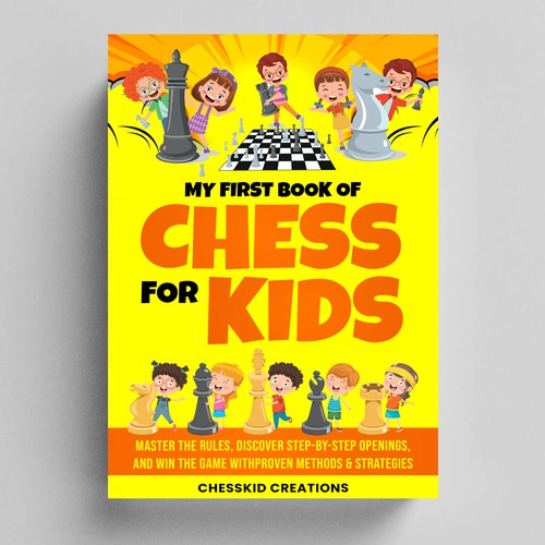 Designs | Design an Attractive Book Cover: CHESS FOR KIDS | Book cover ...