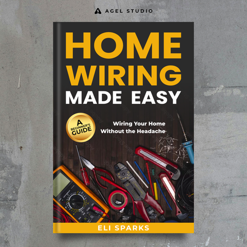 Designs | Design a Clean, Modern Book Cover for "Home Wiring Made Easy ...