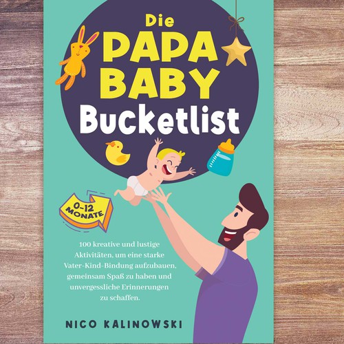 Designs | Design a cool and loving cover for a daddy baby bucketlist ...