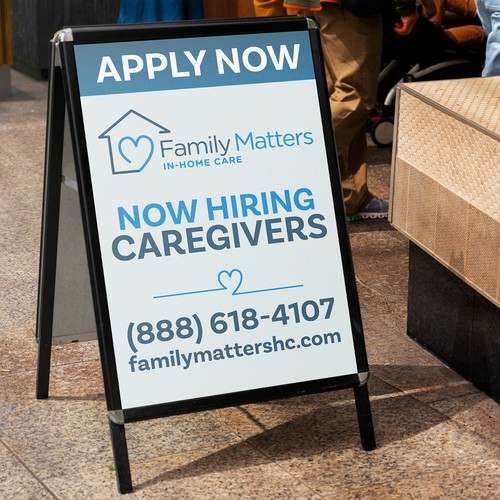 Designs | Design signage to attract caregiver agency applicants ...