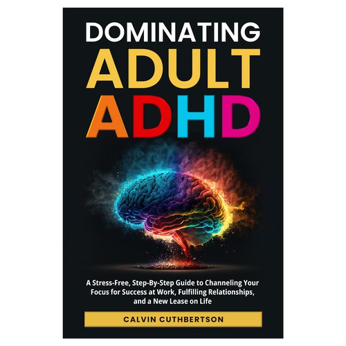 Designs | An emotive and powerful ebook cover on overcoming ADHD as an ...