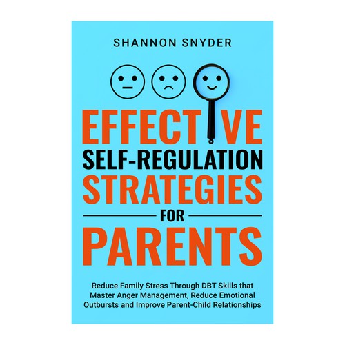 Designs | Motivate parents to get a handle on their own emotional ...