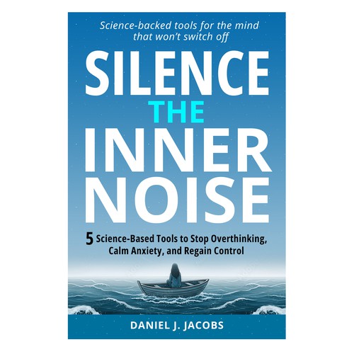 Designs | Book Cover Design: Silence the Inner Noise – A Science-Based ...