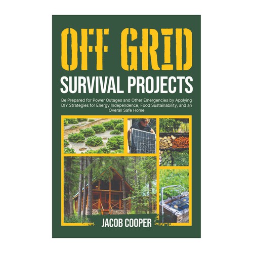 Designs | Book Cover for Off-Grid Survival Projects | Book cover contest