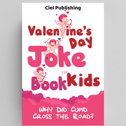 Designs | Book cover design for catchy and funny Valentine's Day Joke ...