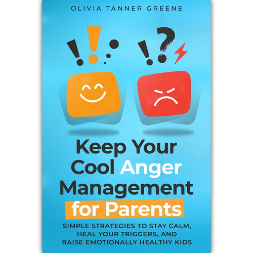 Designs | Design book cover for Keep Your Cool Anger Management for ...