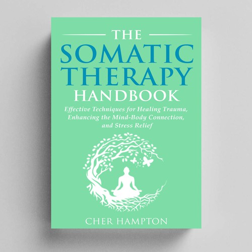 Designs | E-Book Cover: The Somatic Therapy Handbook | Book cover contest
